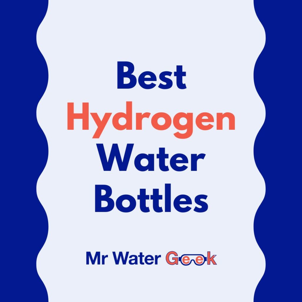 7 Best Hydrogen Water Bottles