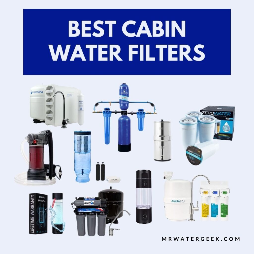 10 Best Water Filters for Cabins: Keep Off-Grid Water Safe & Pure