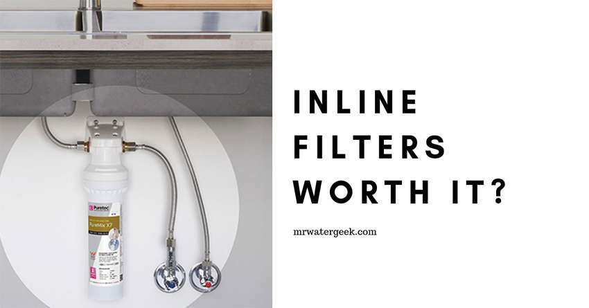 Are Inline Water Filters WORTH The Cost? MUST Read Buying Guide