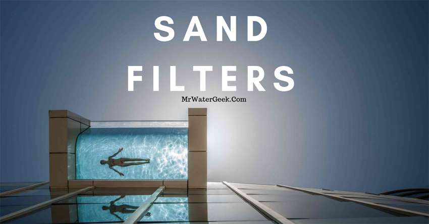 Worst Thing on Pool Sand Filters is Sand Getting in the Pool